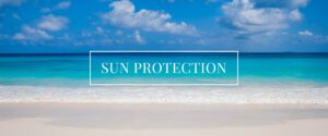 How to Protect your Skin from the Sun – By Faith