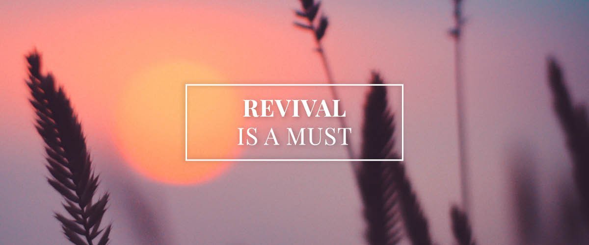 God will be Glorified: Christian Revival is Not an Option, it is a Must ...