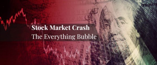 Stock Market Crash – The Everything Bubble, Tulip Mania and the Second ...