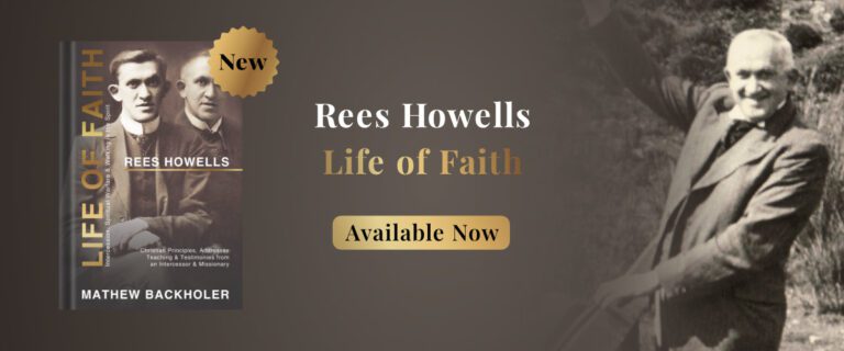 Rees Howells Intercessor, Intercession, Revival and the Bible College ...