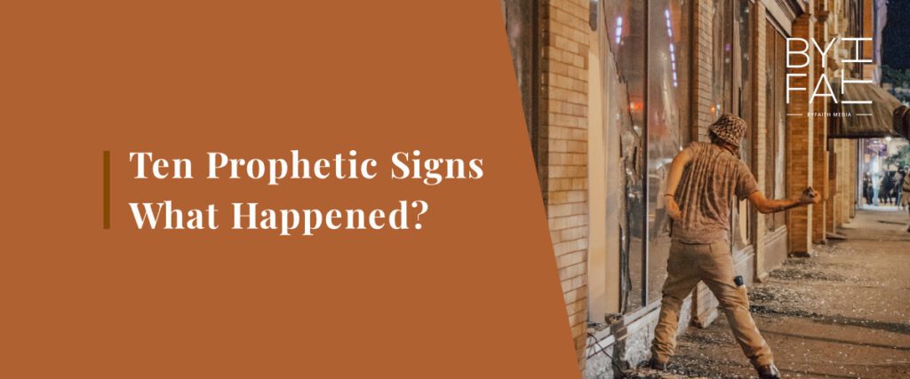 Prophetic Signs – Two Years On: What Happened to the Ten Signs from God ...