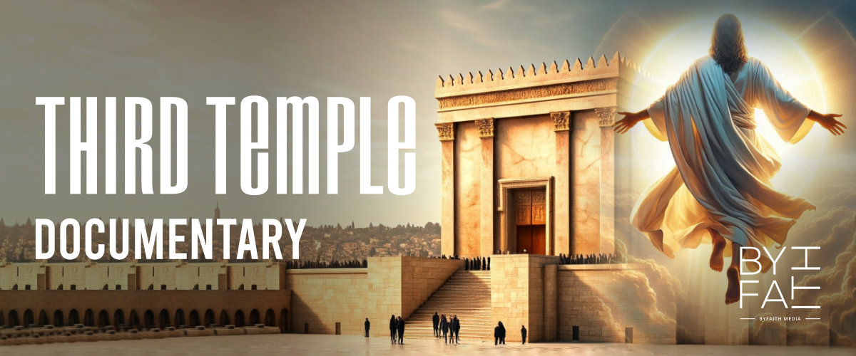 3rd Temple of Jerusalem New Documentary – By Faith